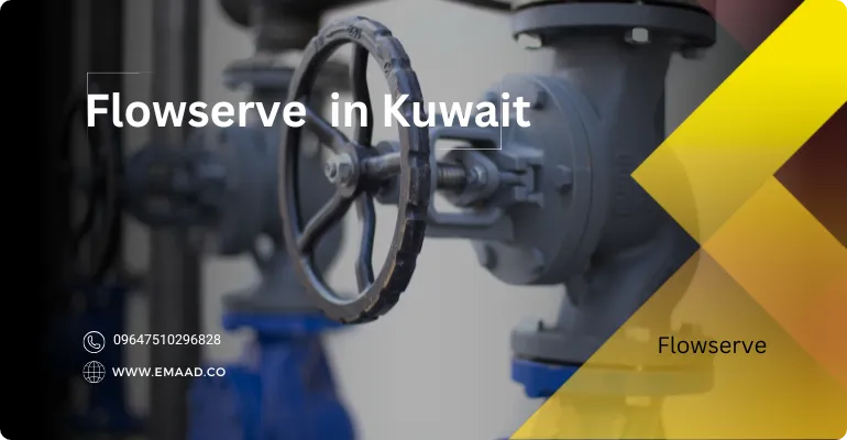 Flowserve in Kuwait⚙️valve and pump products in kuwait